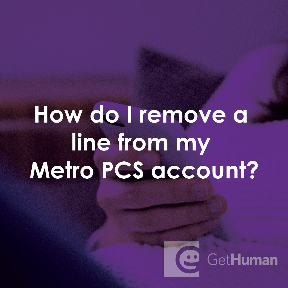 How Do I Remove A Line From My Metro Pcs Account 